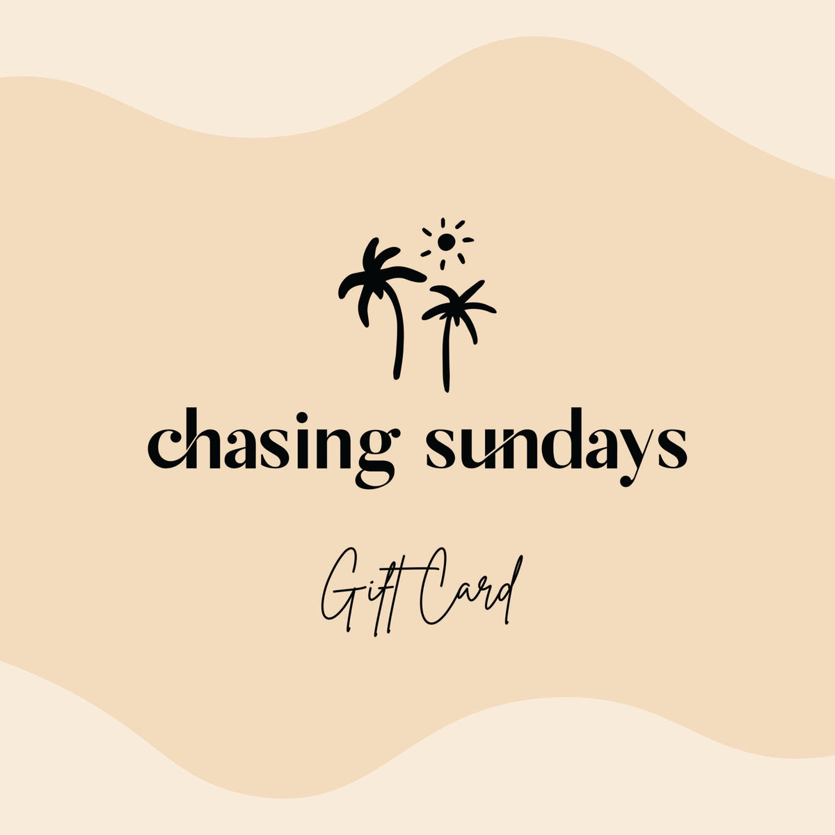 Chasing Sundays Gift Card